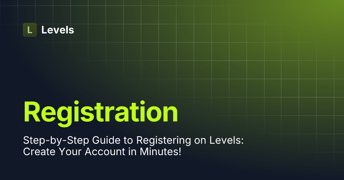 Registration | Levels