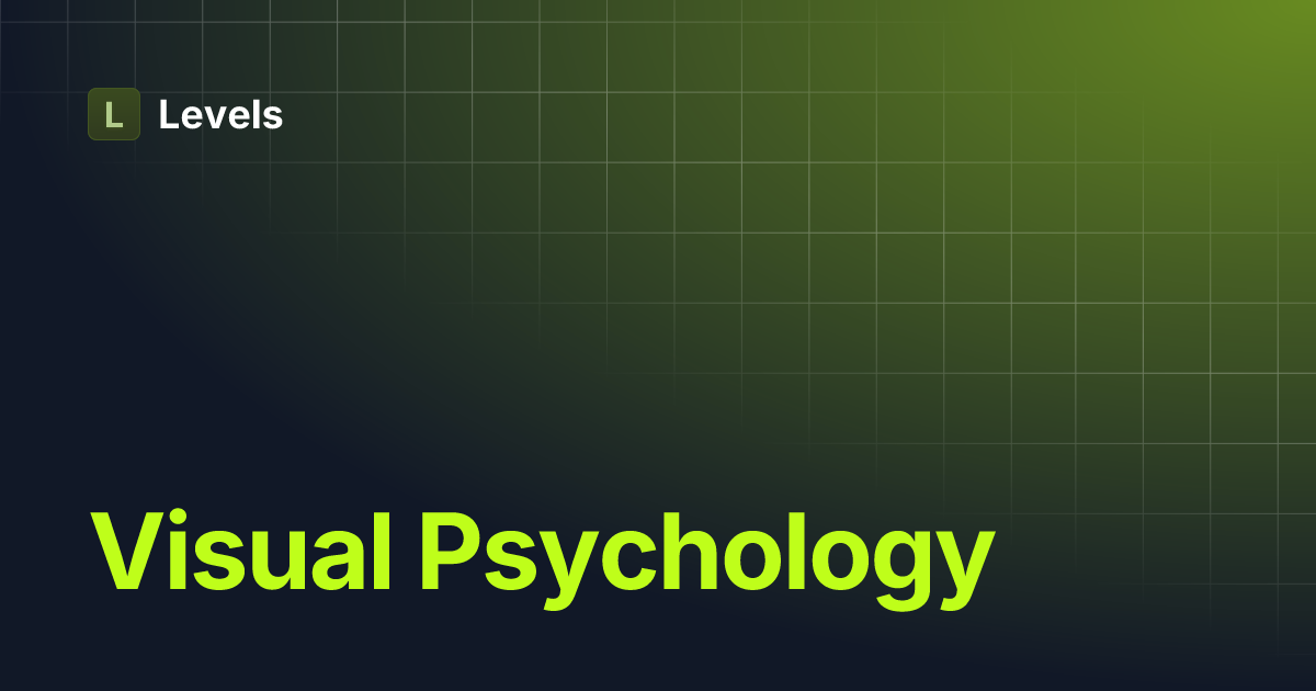 Visual Psychology | Levels